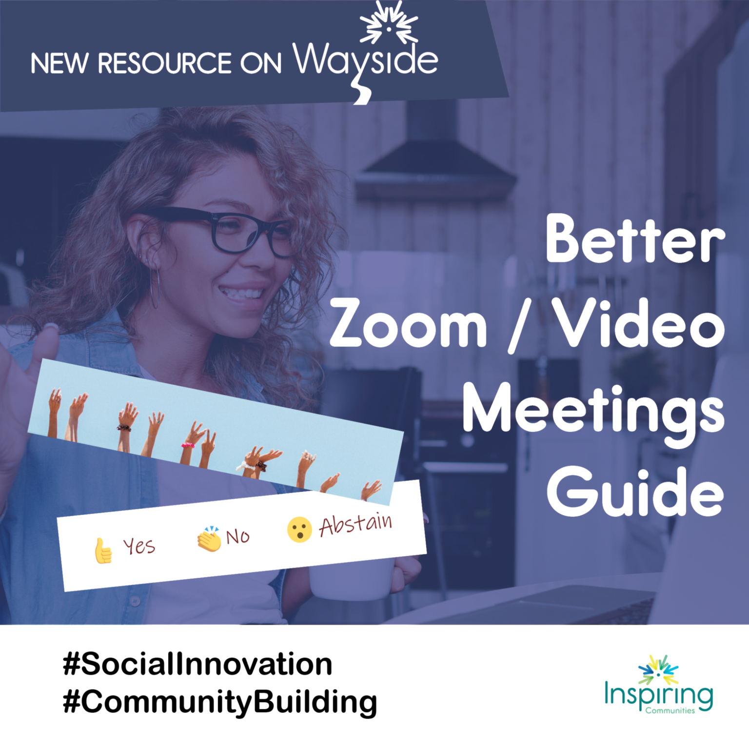 Better Zoom / Video Meeting Guide | Inspiring Communities