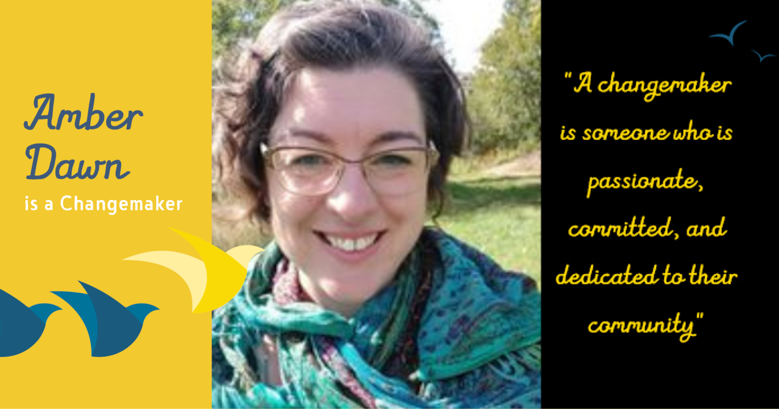 Amber Dawn is a Changemaker | Inspiring Communities